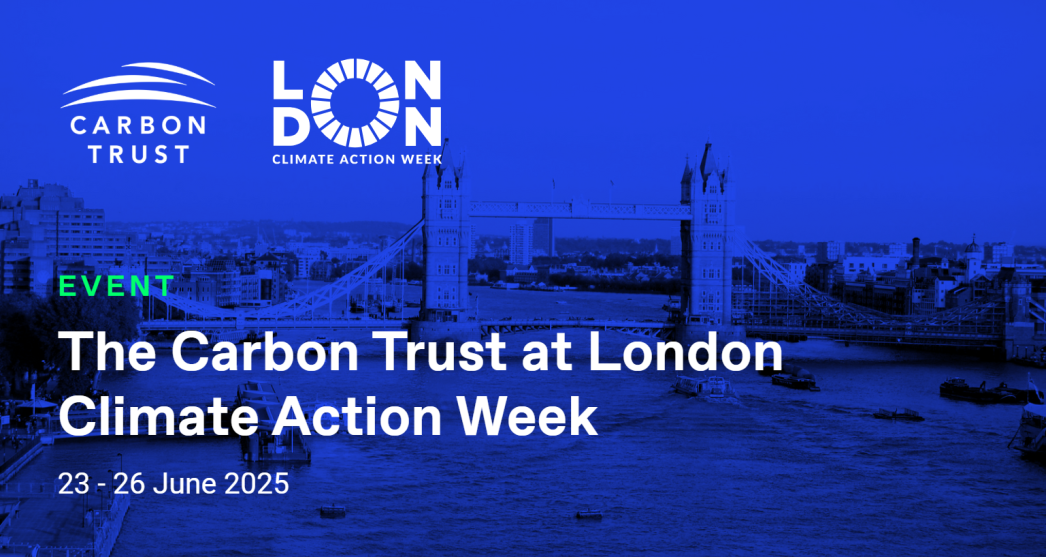 The Carbon Trust at London Climate Action Week | The Carbon Trust